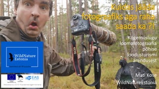 Mati Kose_Kuidas jääda fotograafiks aga raha saada ka_strateegiapaev ...