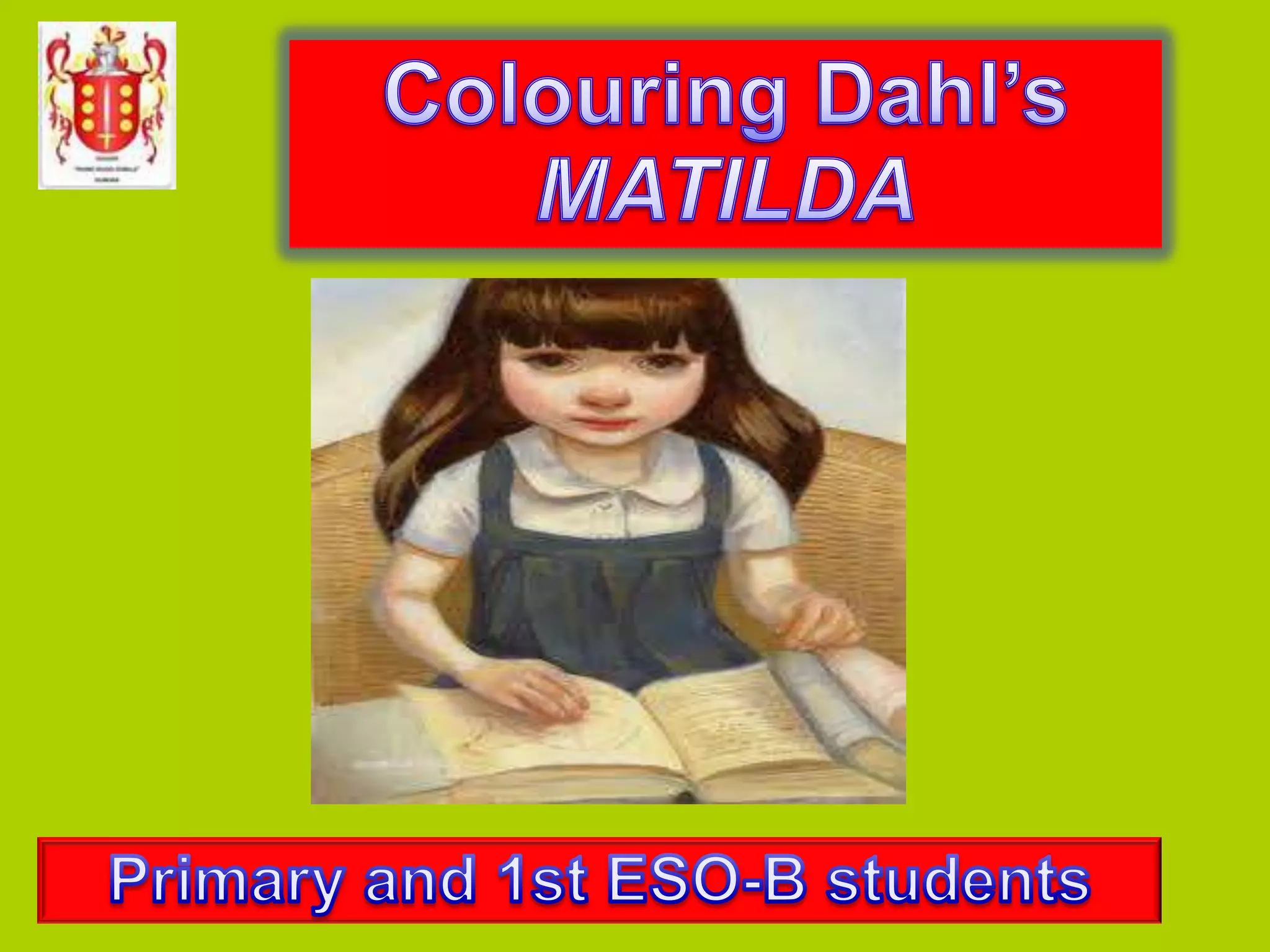 Colouring Roald Dahl's ,MATILDA | PPTX | Desserts and Baking | Food & Drink