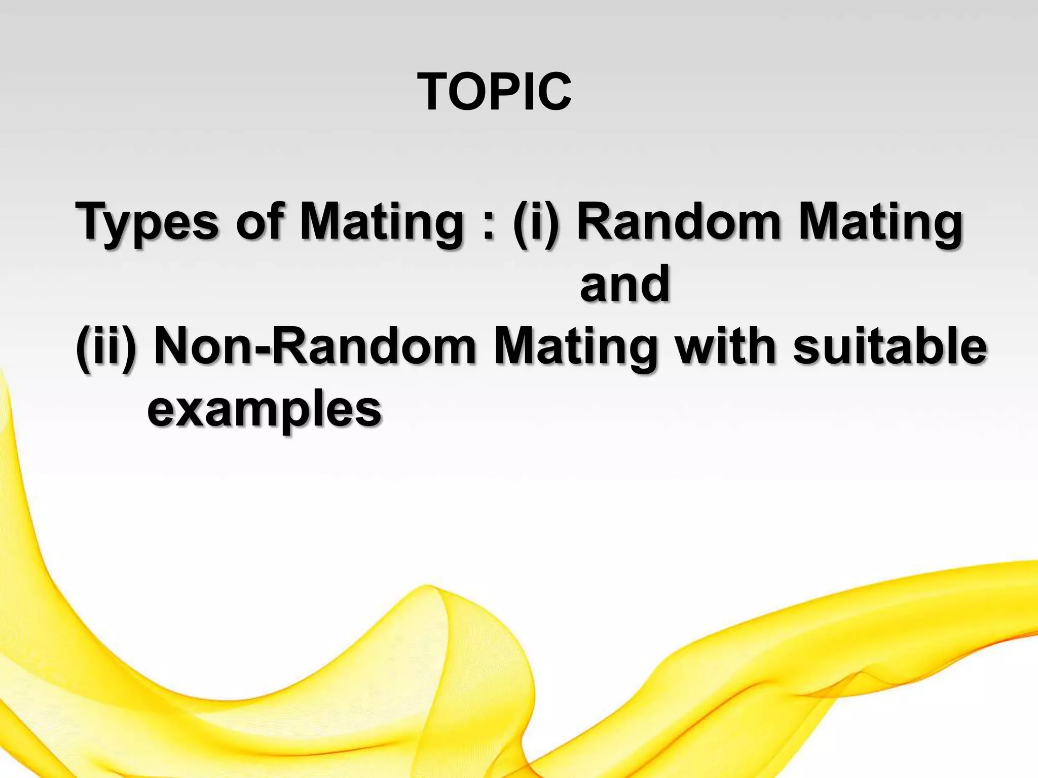 Mating systems (population genetics) | PPTX