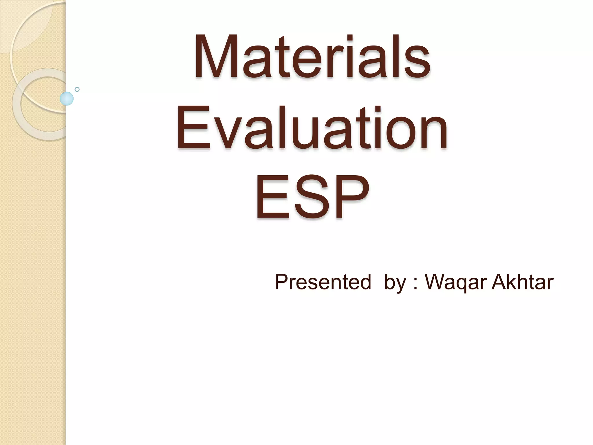 Matirial evaluation BY WAQAR | PPTX