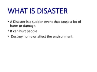BASIC OF DISASTER Management presentation | PPTX