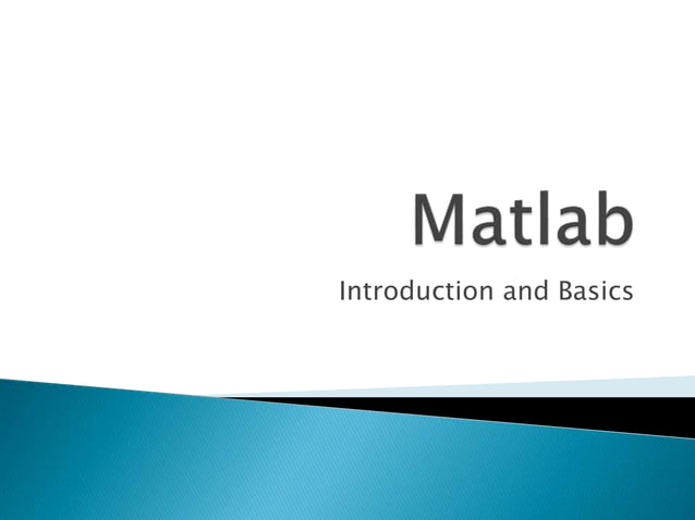 Matlab - Introduction and Basics | PPT