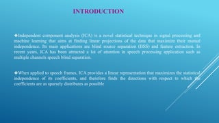 Denosing speech signan using fast independent component | PPT