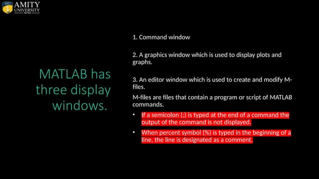 MATLAB : Introduction , Features , Display Windows, Syntax, Operators, Graph Plot | PPTX