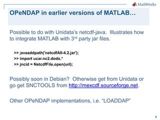 MATLAB, netCDF, and OPeNDAP | PPTX
