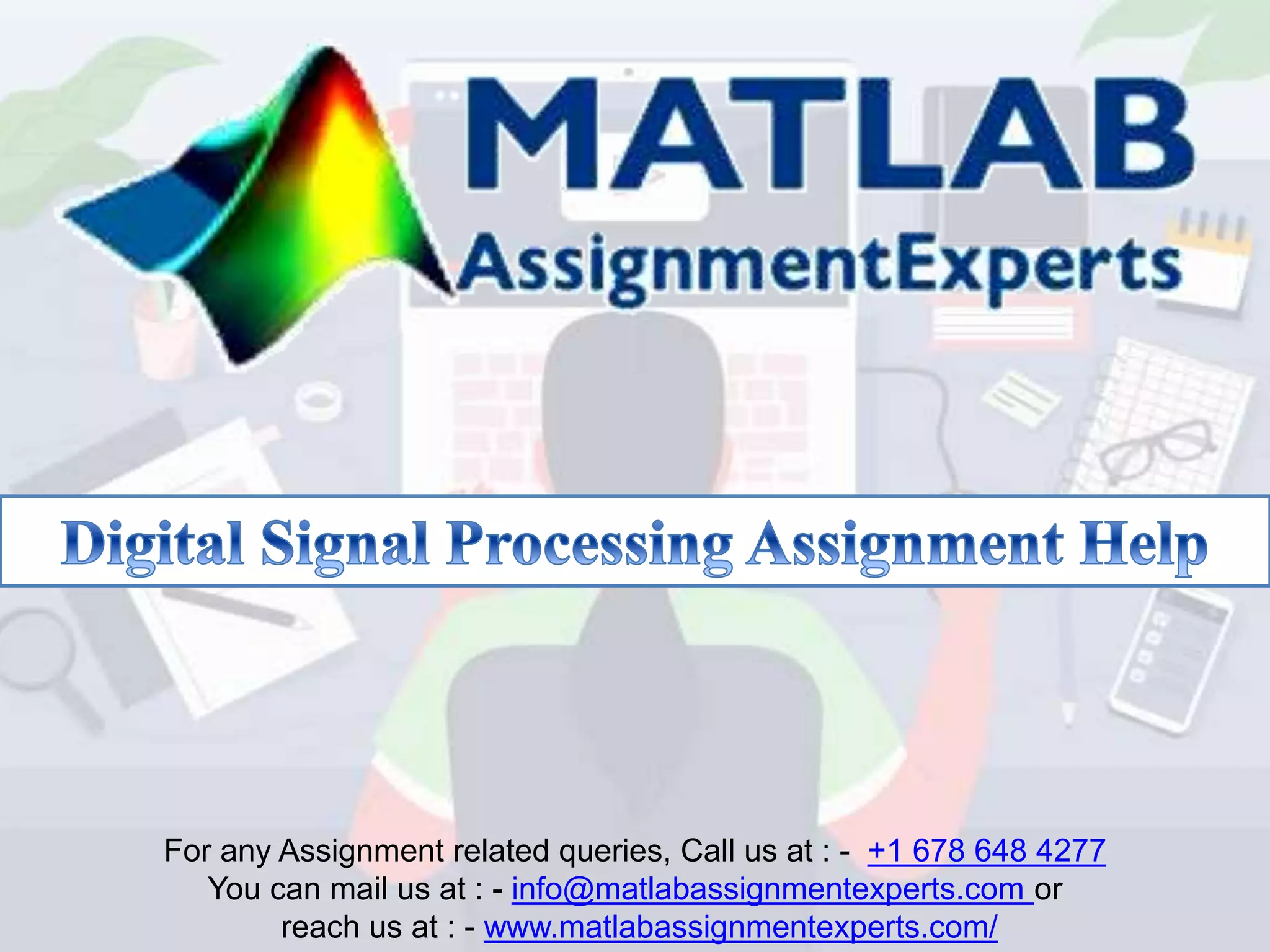 Digital Signal Processing Assignment Help | PPTX | Digital Audio | Computer Software and ...