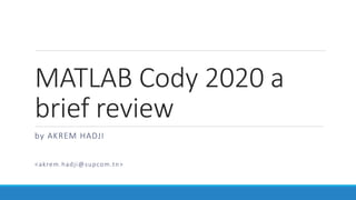 Matlab Cody 2020 review | PPT