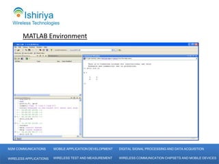 Ishiriya Wireless Technologies-MATLAB Data Acquisition | PPTX