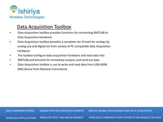 Ishiriya Wireless Technologies-MATLAB Data Acquisition | PPTX