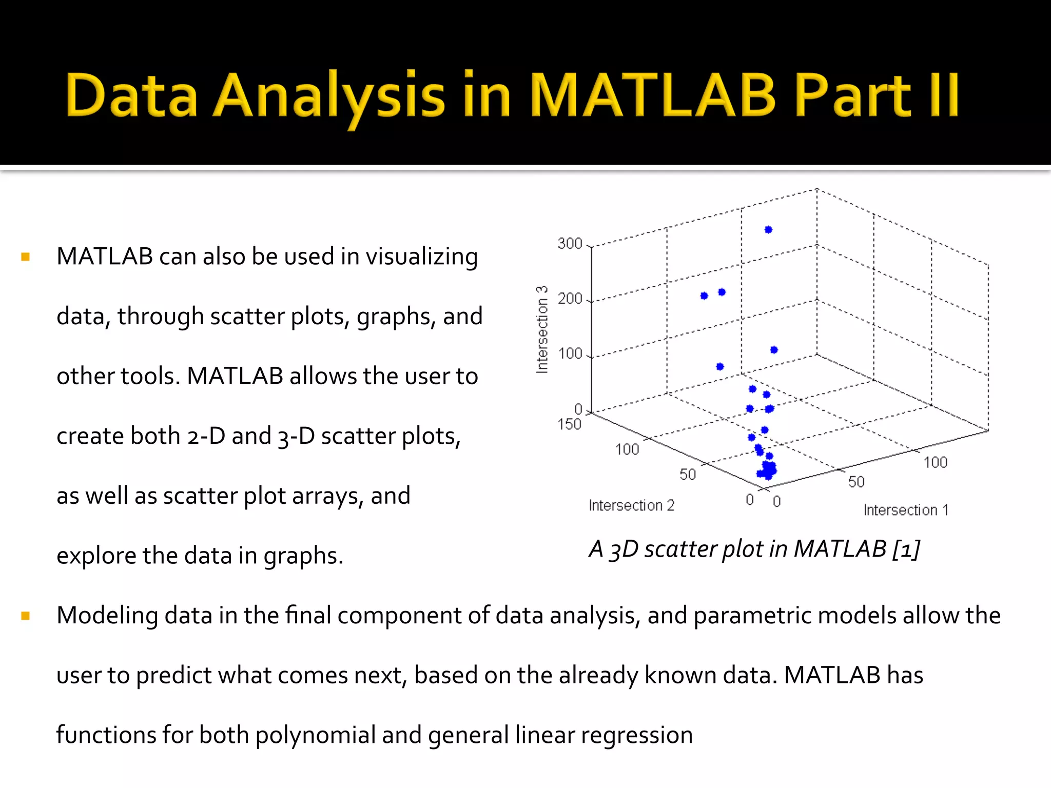 Getting started with Matlab by Hannah Dotson, Vikram Kodibagkar laboratory | PPT