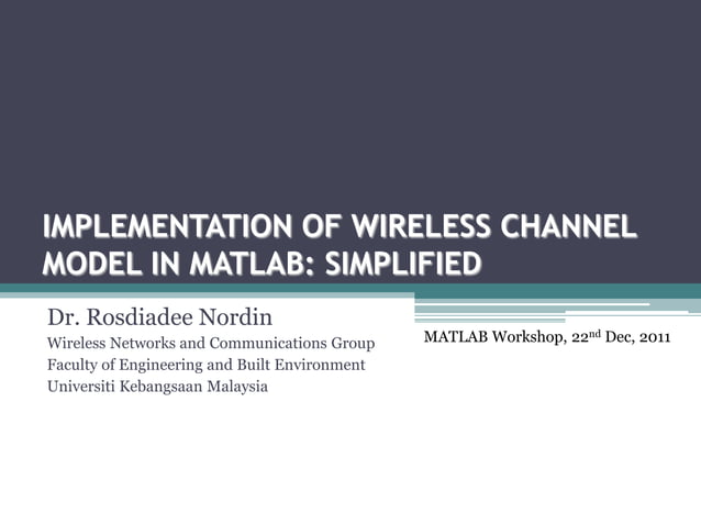 Implementation of Wireless Channel Model in MATLAB: Simplified | PPTX