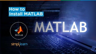 How to Install MATLAB Software in Laptop ? | PPTX | Programming Languages | Computing