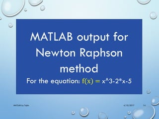 Matlab lecture 7 – regula falsi or false position method@taj | PDF ...