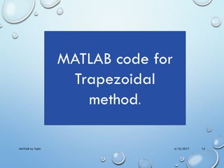 Matlab lecture 9 – simpson 1,3 and trapezoidal method@taj | PPT