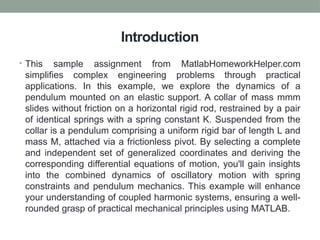 MATLAB Modeling of a Pendulum on Elastic Support.pptx