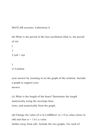 MATLAB sessions Laboratory 6MAT 275 Laboratory 6Forced .docx | Chemistry | Science