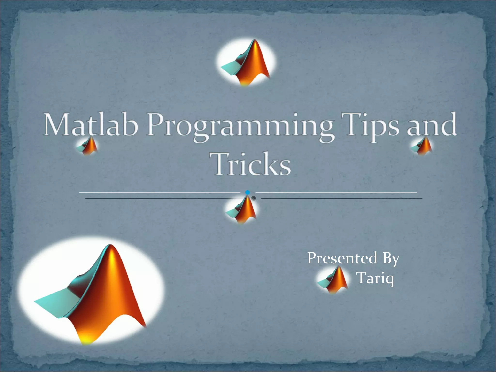 Matlab tips and tricks | PPT