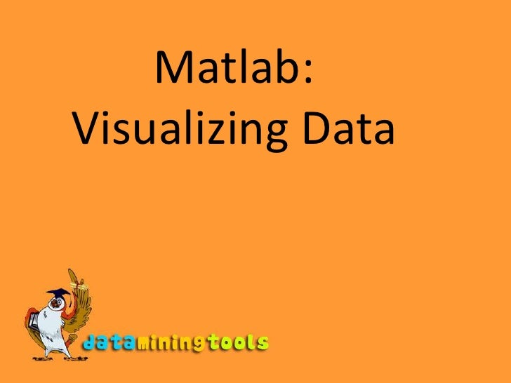 Matlab Visualizing Data