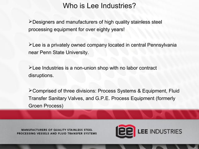LEE INDUSTRIES - Processing Equipment Material Finishing Capabilities ...