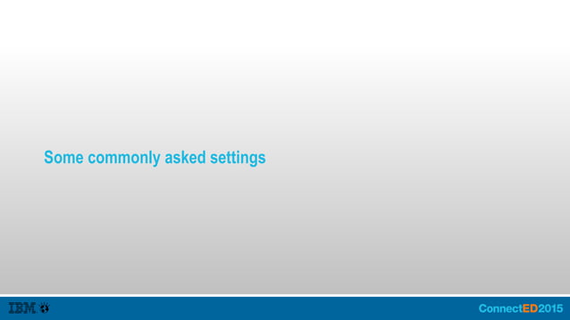 IBM ConnectED 2015 MAS101: #UserBLAST2015 | PPT