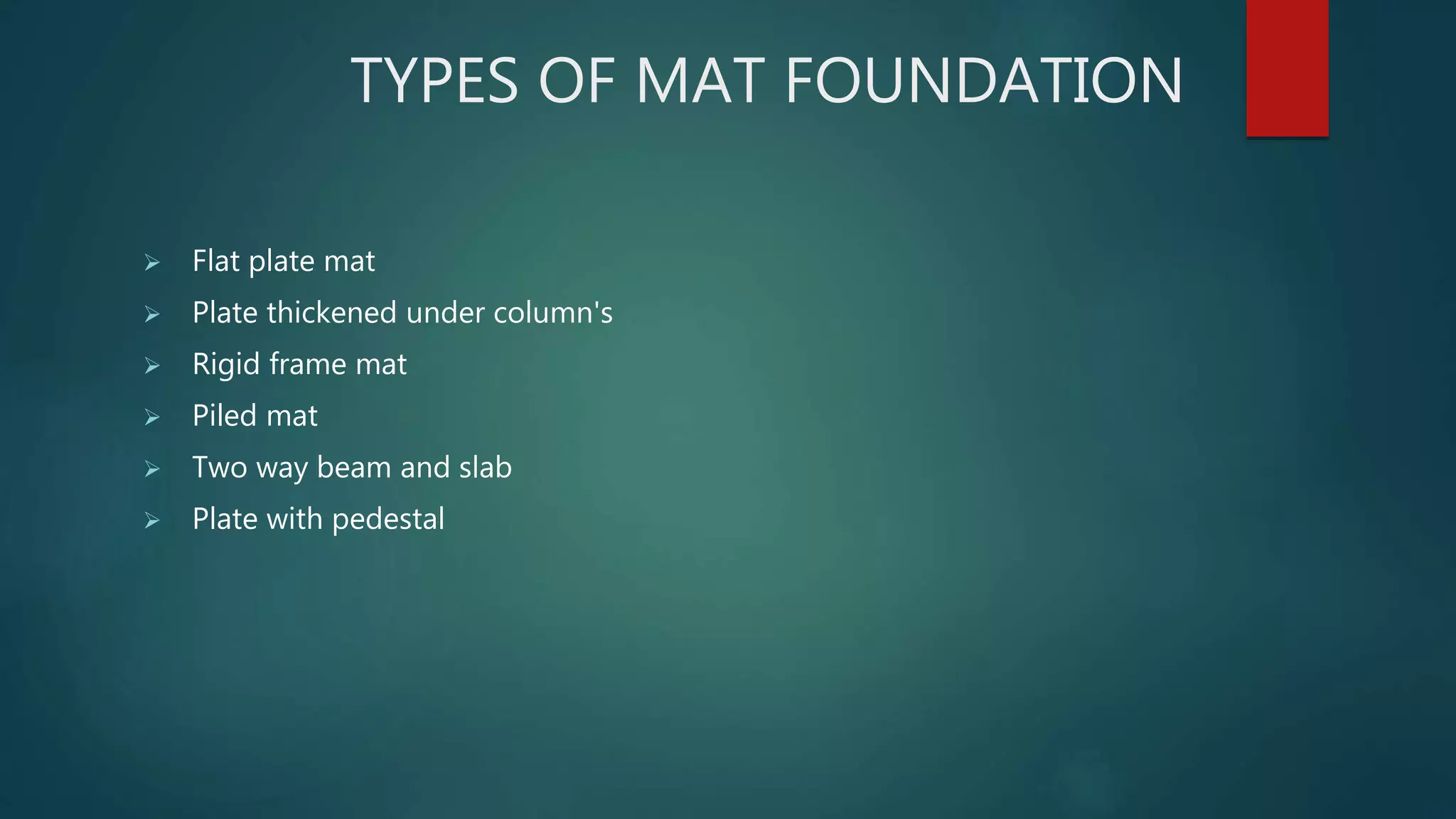 Mat or raft foundation | PPTX