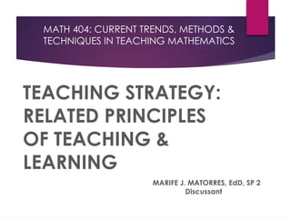 Teaching Strategy: Related Principles of Teaching | PPTX