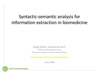 Syntactic-semantic analysis for information extraction in biomedicine | PPT