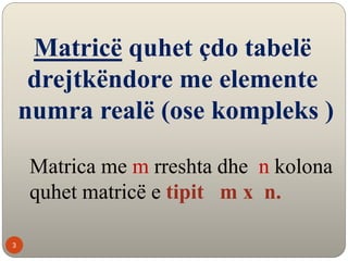Matricat. Veprimet me matrica | PPSX