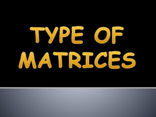 Matrices | PPTX