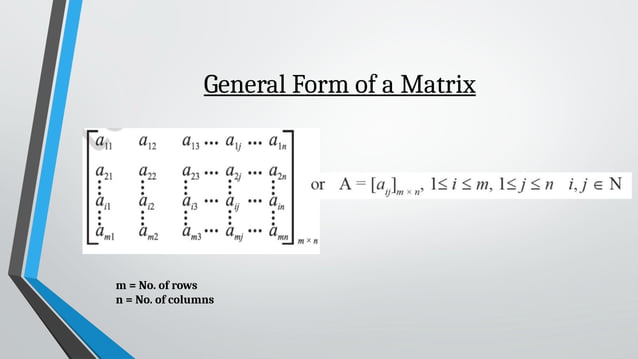 BASIC INTRODUCTION OF THE MATRICES (MATRIX) | PPTX | Physics | Science