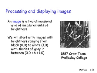 uses of Matrics in IT and Computer Science Feild | PPT