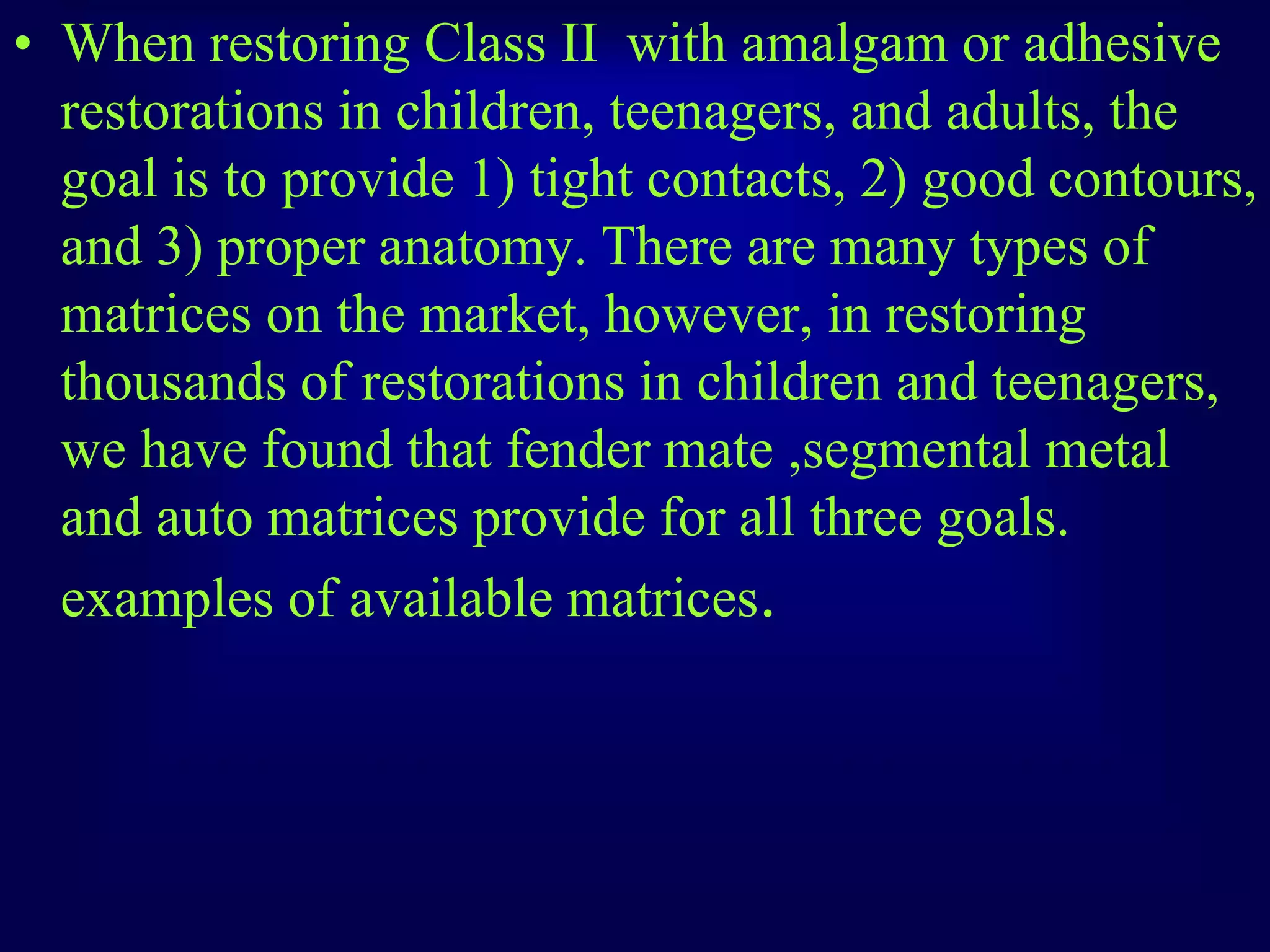 Matrices in-pediatric-restorative-dentistry | PPTX