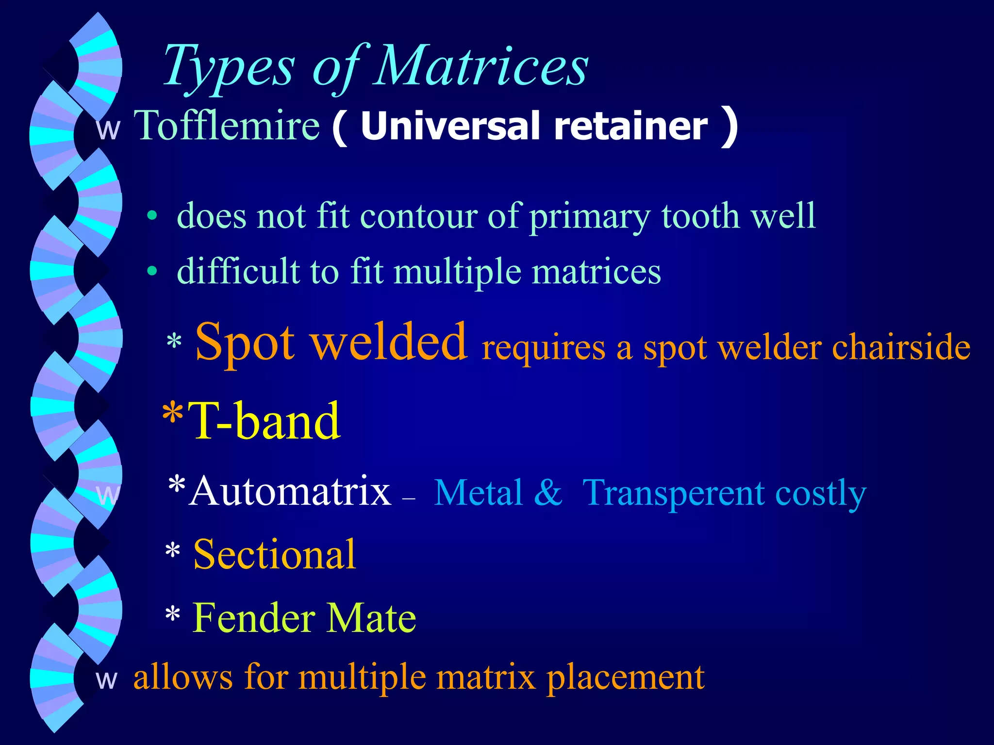 Matrices in-pediatric-restorative-dentistry | PPTX