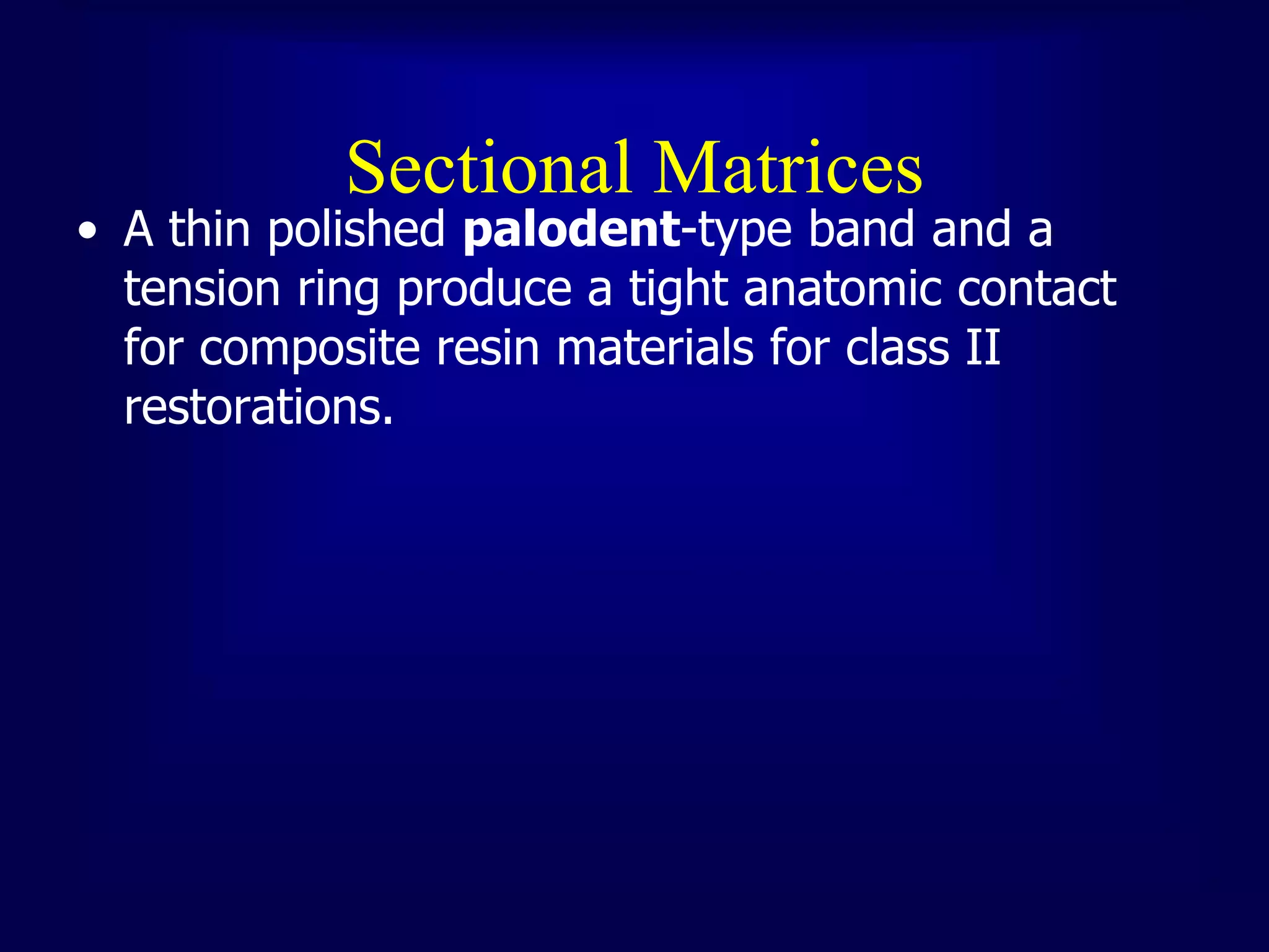 Matrices in-pediatric-restorative-dentistry | PPTX