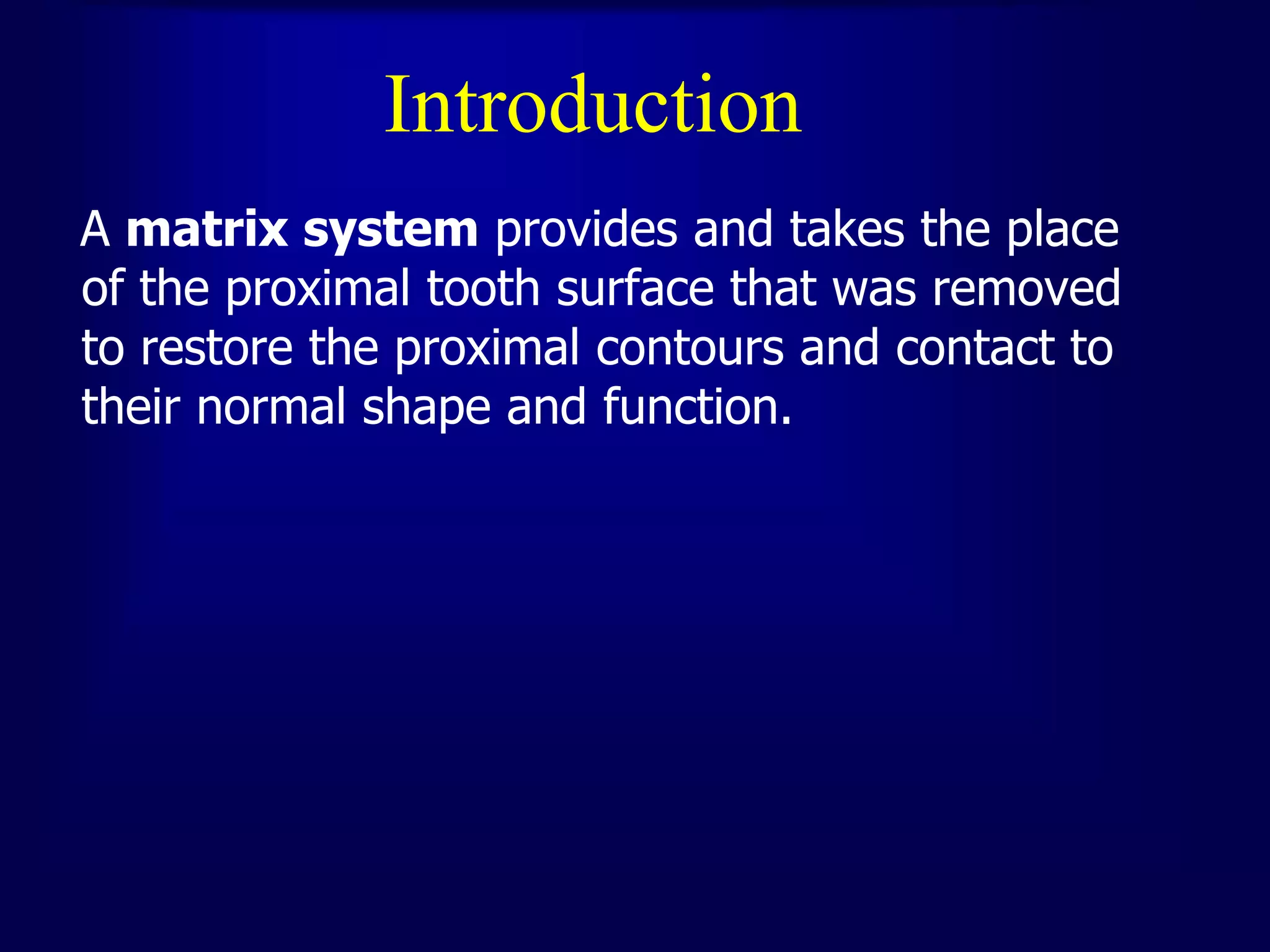 Matrices in-pediatric-restorative-dentistry | PPTX