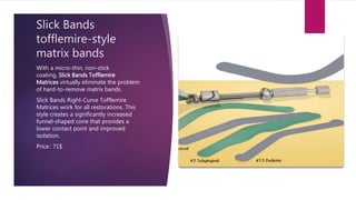 Matrices and accessors for class 2 treatment | PPTX