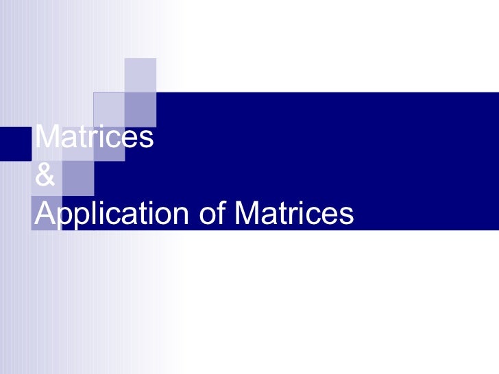 Matrices And Application Of Matrices