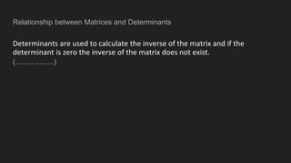 Matrices and determinants | PPTX