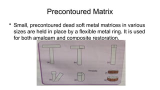 Matrices and Wedges.pptx for dental students | PPTX