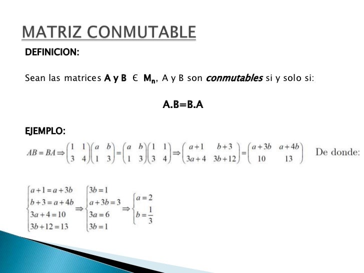 Matrices conmutable, idempotente, nilpotente, involutiva, elemental y…