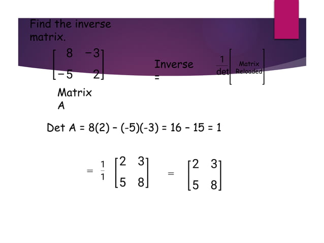 Matrices & Determinants PPT , THIS INCLUDE HOW TO SOLVE MATRIX AND DETERMINANT | PPT