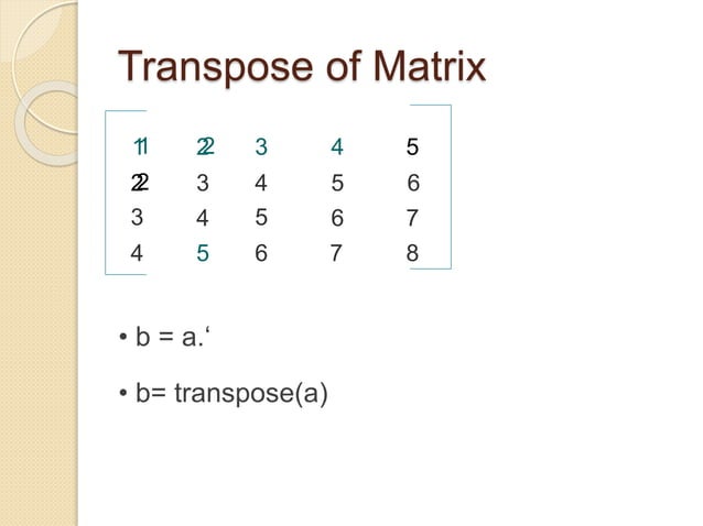 Matrices in matlab | PPTX Matrices in matlab | PPTX