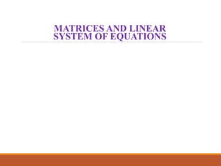 Matrices& Linear system of Equations.ppt