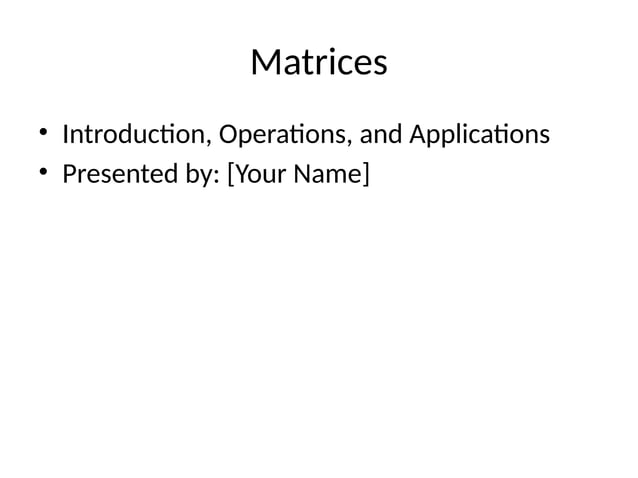 Matrices_introduction_of 8 th_Presentation.pptx
