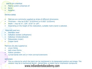 Matrices, retainers and wedges /certified fixed orthodontic courses by ...