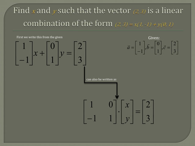 Matrices To Solve A Vector Combination Problem | PPTX | Computing ...