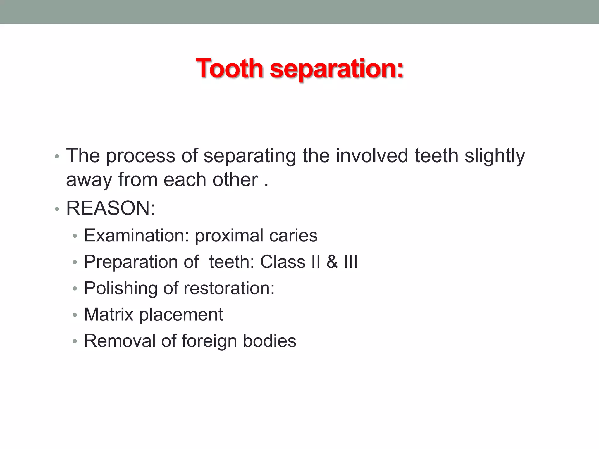 Matricing and tooth separation | PPTX