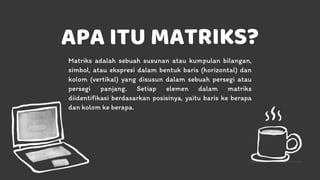 POWERPOINT MATRIKA DAN TRANSPOSE MATRIKS | PDF