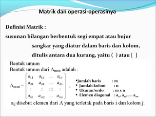Matriks dan operasinya | PPT