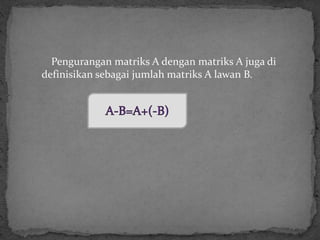 Unsur unsur Matriks | PPTX